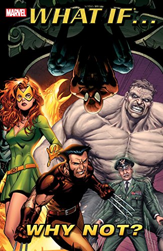 What If?: Why Not? (What If? (2004) Book 1) eBook : Bendis, Brian ...
