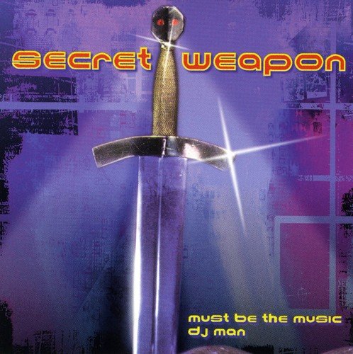 SECERT WEAPON - Must Be the Music / DJ Man - Amazon.com Music