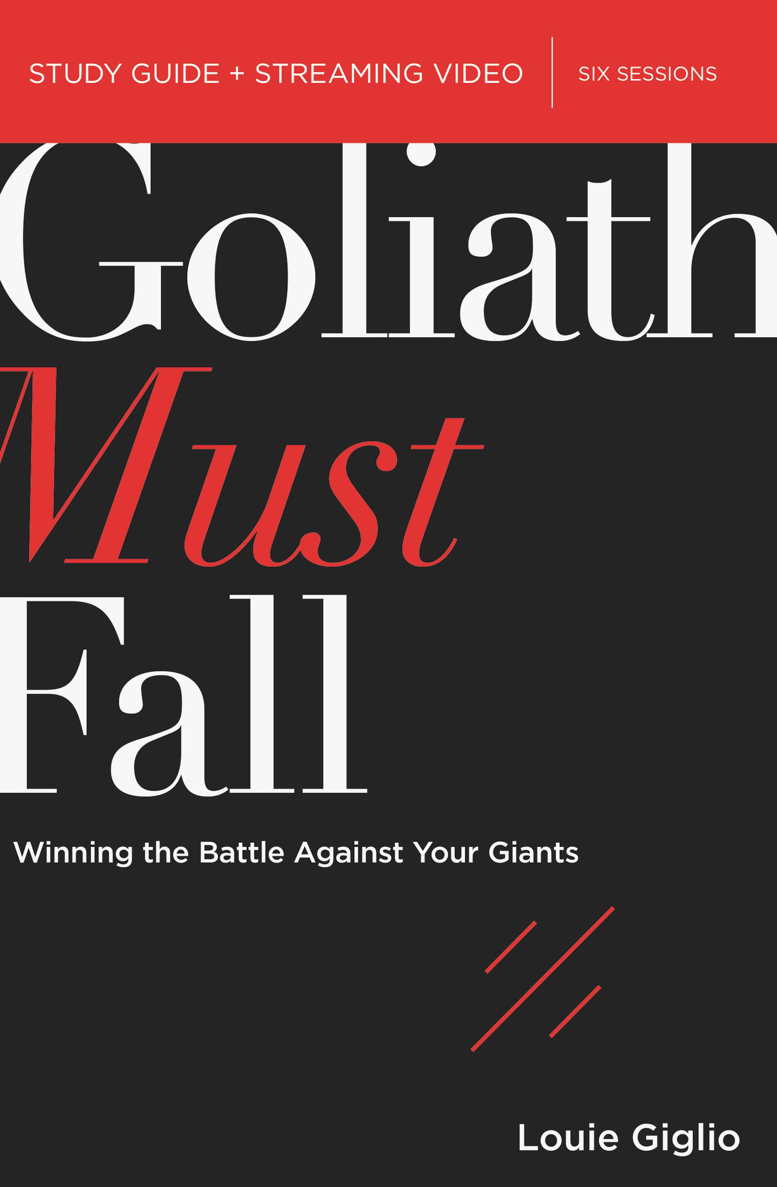 Goliath Must Fall Bible Study Guide plus Streaming Video: Winning the ...