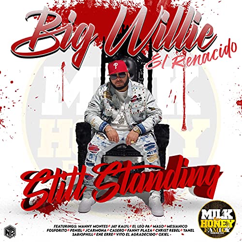 Amazon.com: Still Standing : Big Willie El Renacido: Digital Music