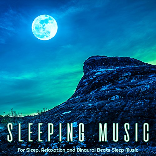 Play Sleeping Music For Sleep, Relaxation and Binaural Beats Sleep ...