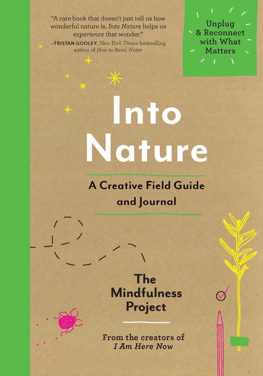 Amazon.com: Into Nature: A Creative Field Guide and Journal―Unplug and ...