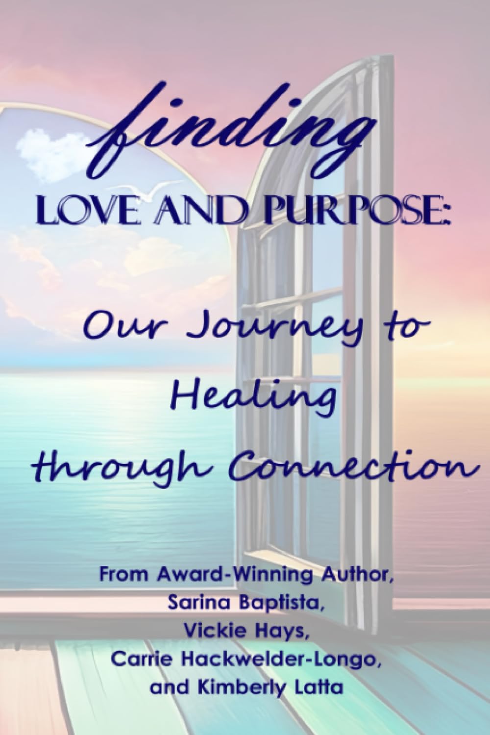 Finding Love and Purpose: Our Journey to Healing through Connection ...