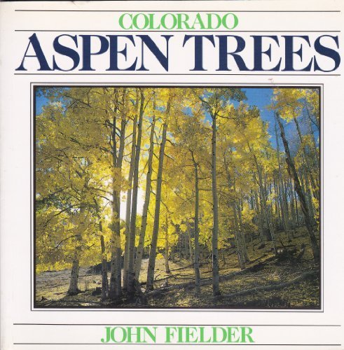 Colorado Aspen Trees by John Fielder (1984-06-03): John Fielder: Amazon ...