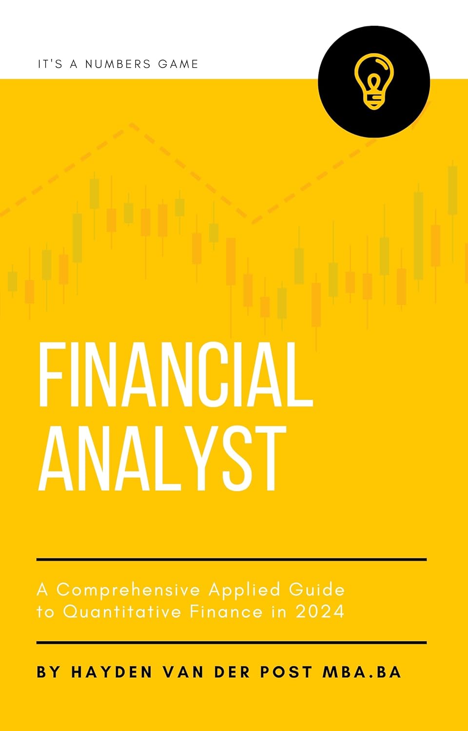 Financial Analyst: A Comprehensive Applied Guide to Quantitative ...