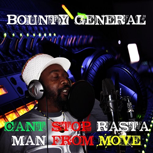 Amazon.com: Cant Stop Rasta Man from Move : Bounty General: Digital Music