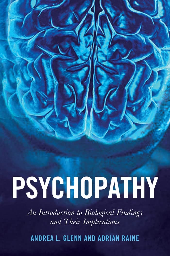 Psychopathy: An Introduction to Biological Findings and Their ...