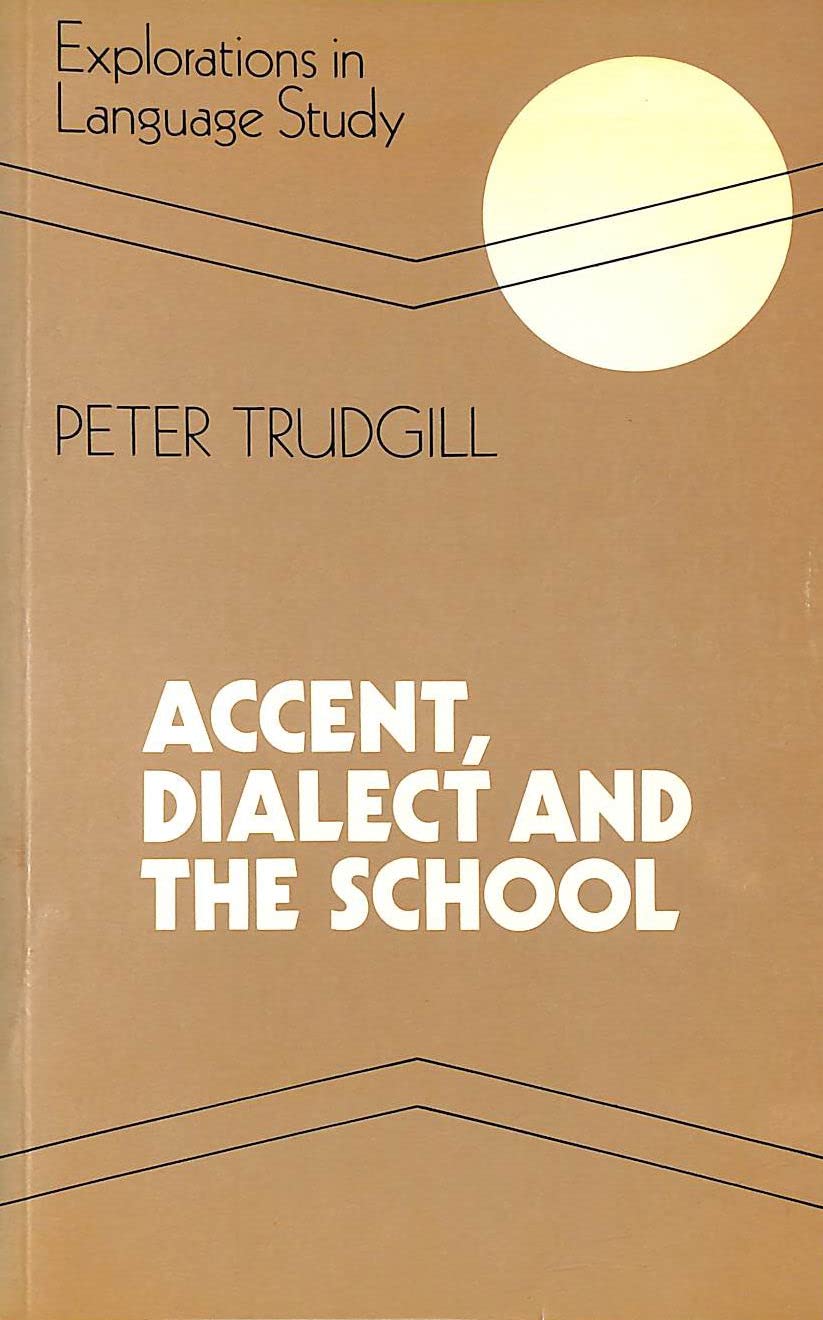 Amazon.com: Accent, Dialect and the School (Explorations in Language ...