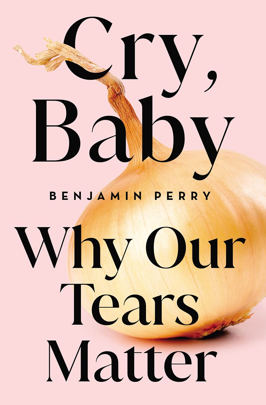 Buy Cry, Baby: Why Our Tears Matter Online at desertcartINDIA