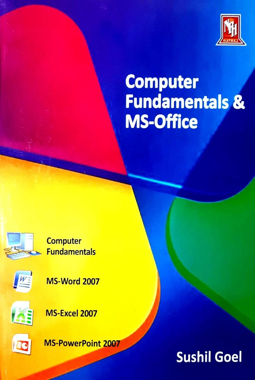 Buy Computer Fundamentals & MS-Office (MS-Word-2007, MS-Excel 2007, MS ...