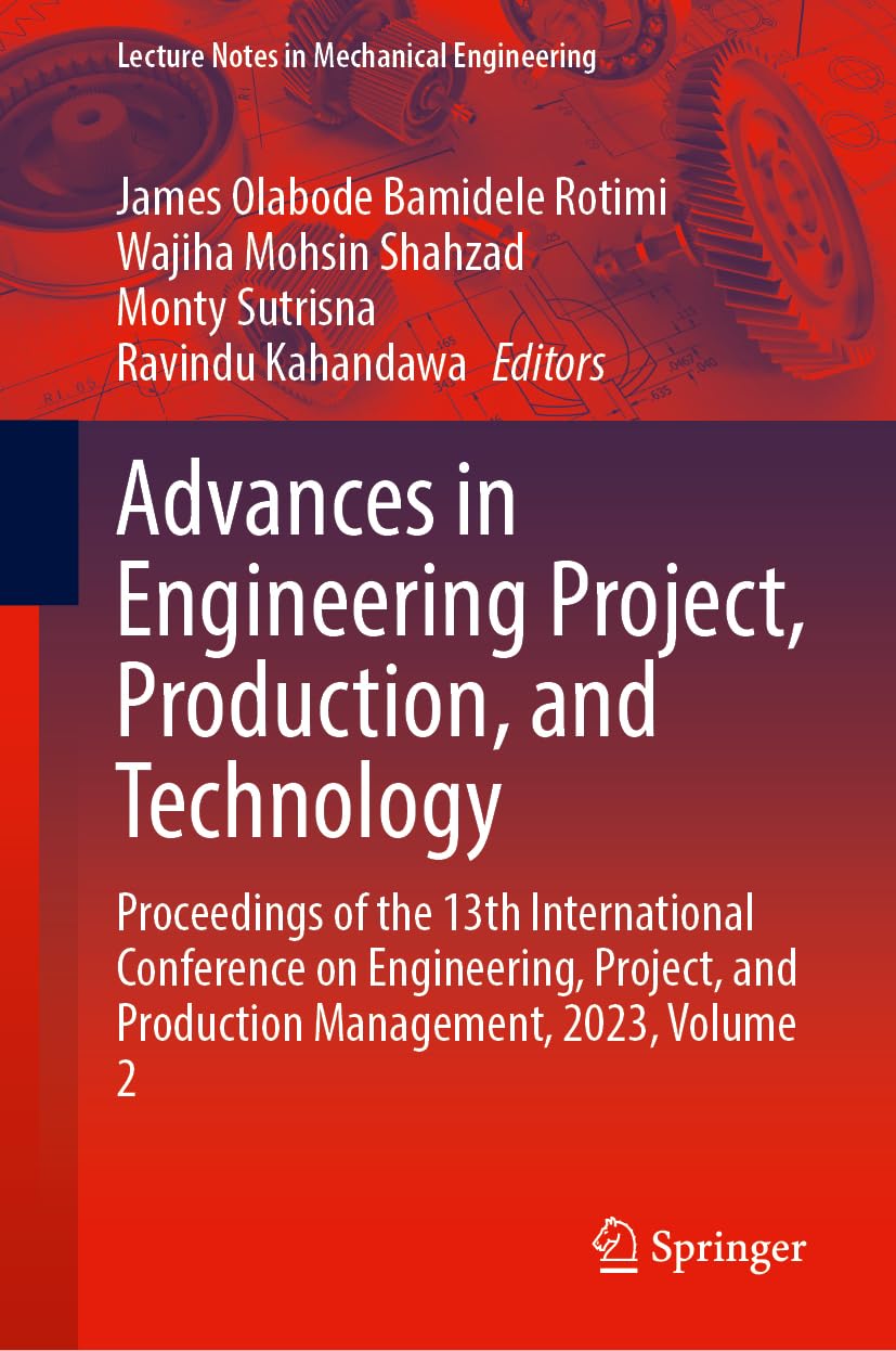Buy Advances in Engineering Project, Production, and Technology ...