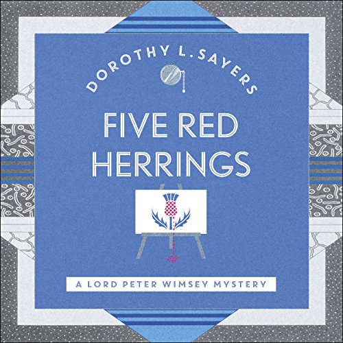 Five Red Herrings: Lord Peter Wimsey, Book 7 : Dorothy L. Sayers, Jane ...
