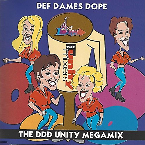 Amazon.com: The DDD Unity (Megamix) : Def Dames Dope: Digital Music