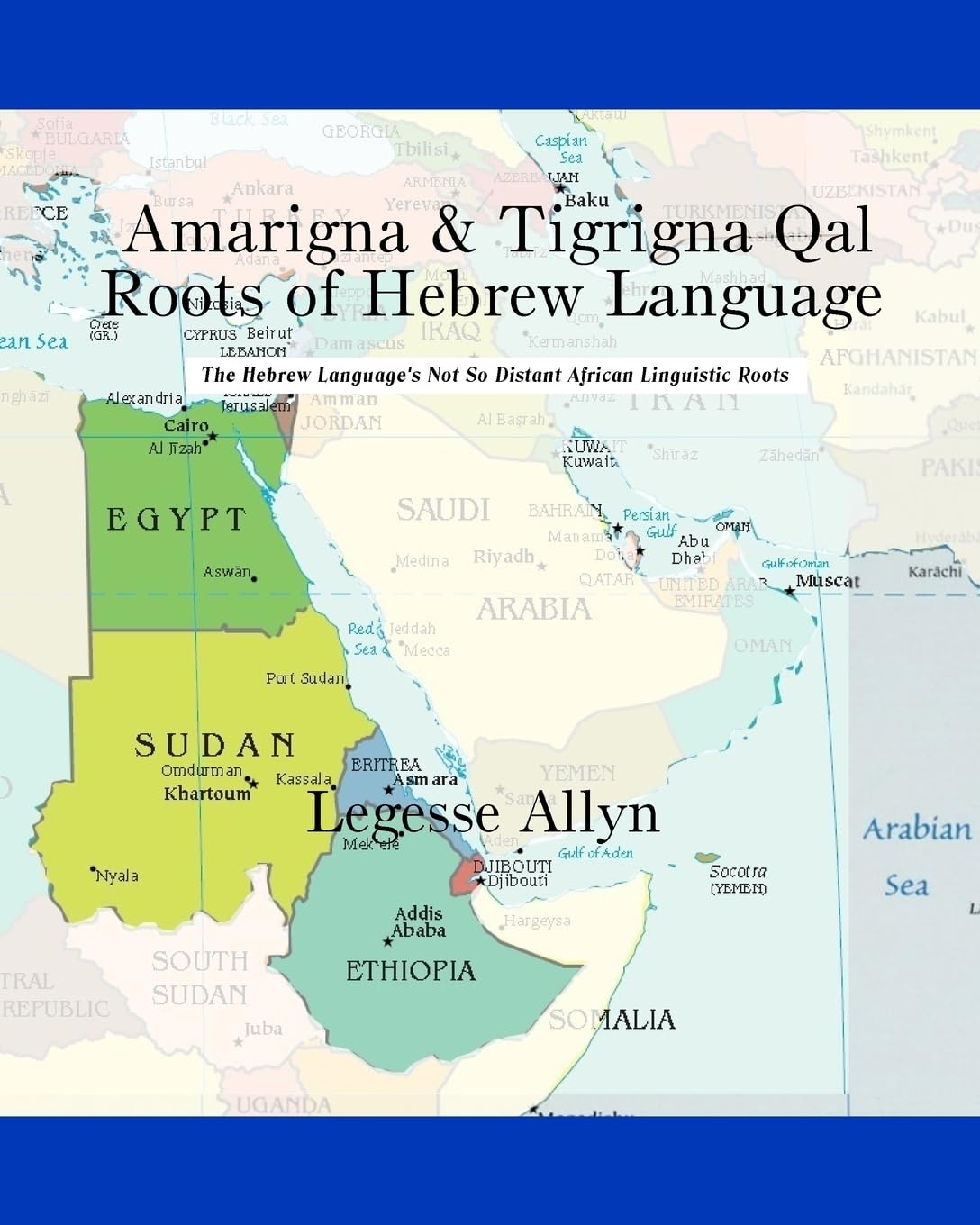 Amarigna & Tigrigna Qal Roots of Hebrew Language: The Not So Distant ...
