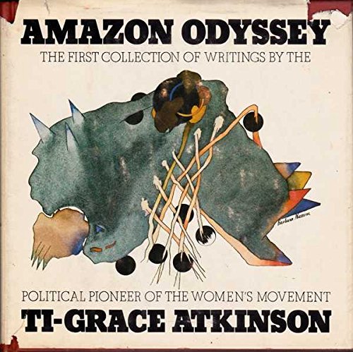 Amazon odyssey: [collection of writings]: Atkinson, Ti-Grace ...