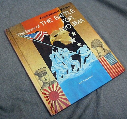 The Story of the Battle for Iwo Jima: Stein,R. Conrad, Len W. Meents ...