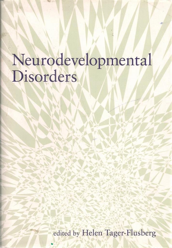 Neurodevelopmental Disorders (Developmental Cognitive Neuroscience ...