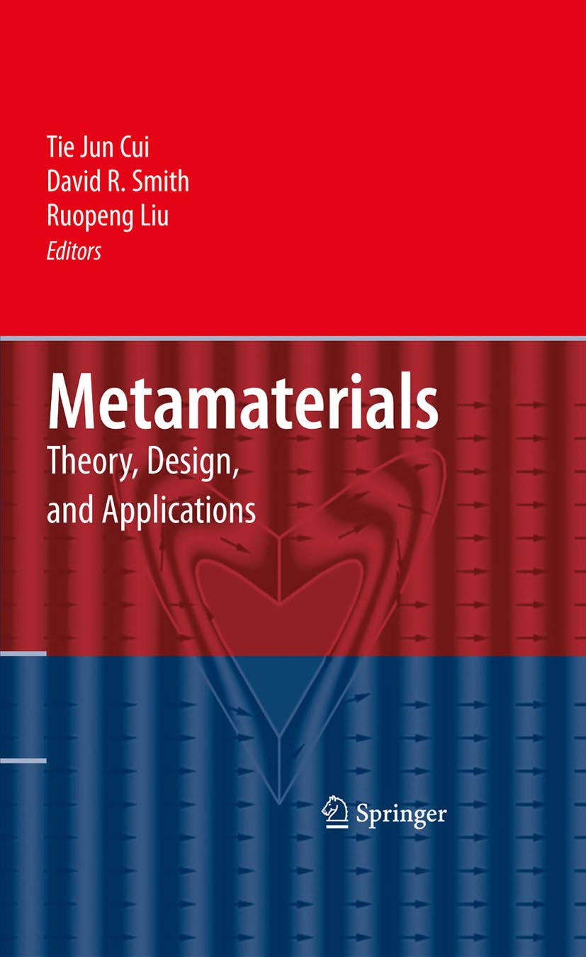 Metamaterials: Theory, Design, and Applications, Cui, Cui, Tie Jun ...