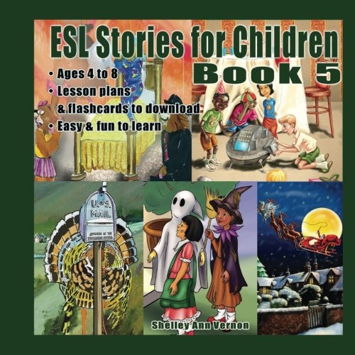 ESL Stories for Children: Book 5 (ESL Stories for Children Aged 3-6 ...