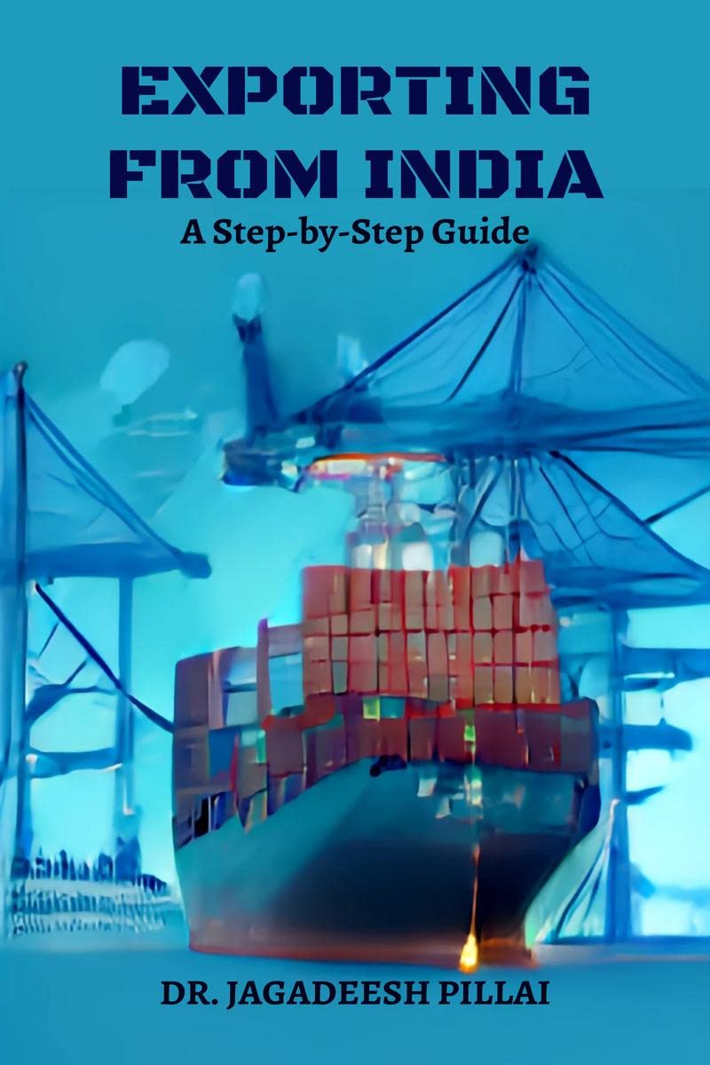 Buy Exporting from India : A Step-by-Step Guide Book Online at Low ...