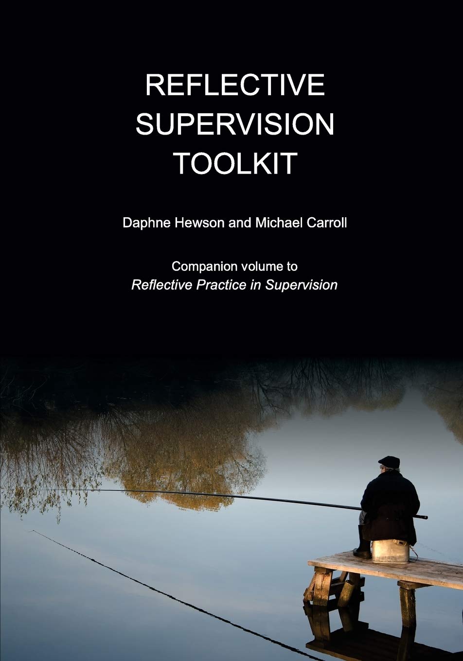 Reflective Supervision Toolkit: Amazon.co.uk: Hewson, Daphne, Carroll ...