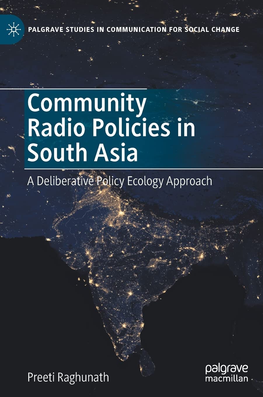 Community Radio Policies in South Asia: A Deliberative Policy Ecology ...