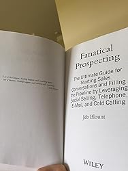 Amazon.com: Fanatical Prospecting: The Ultimate Guide to Opening Sales ...