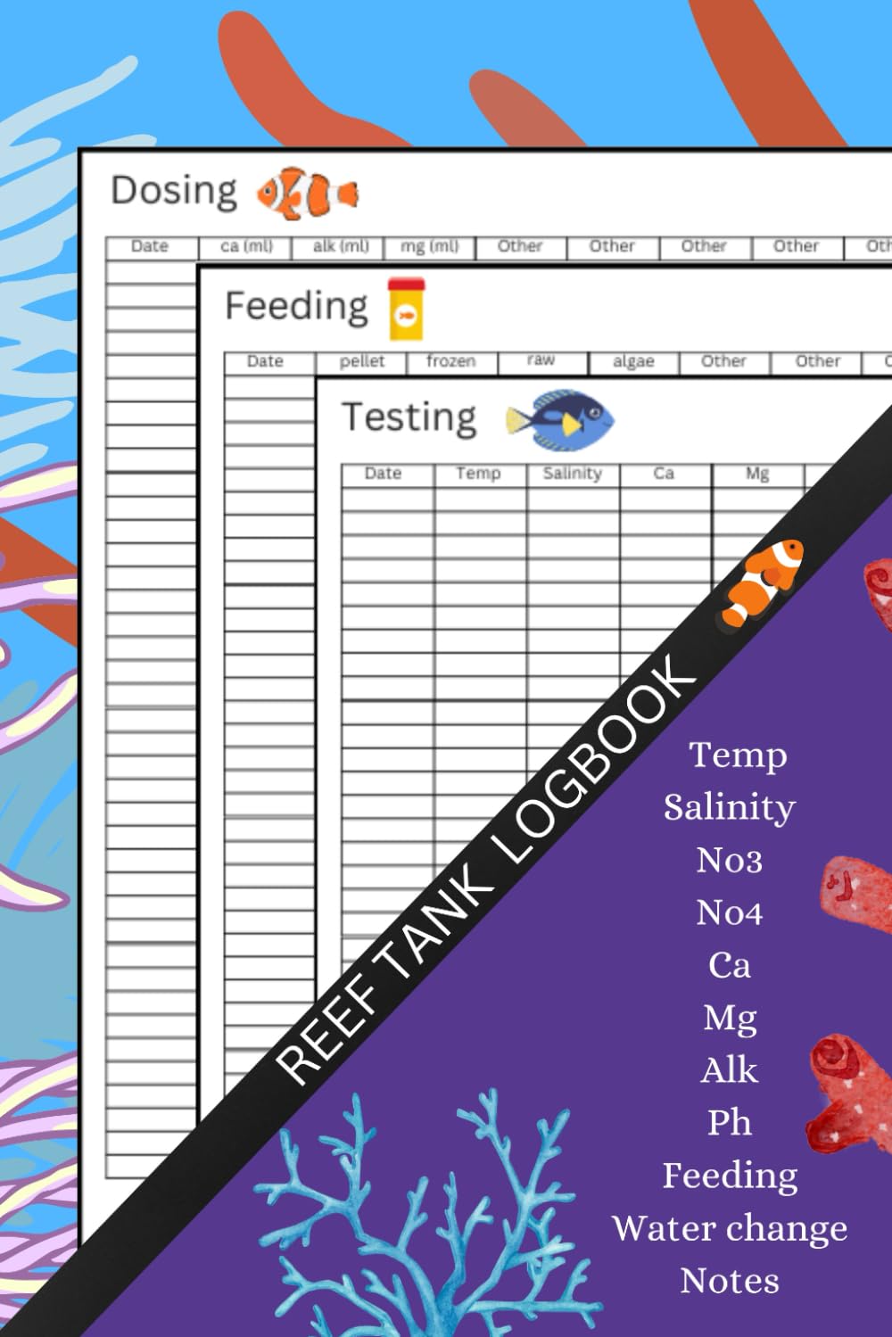 Reef Tank Logbook Testing Dosing Feeding Water change and Notes ...