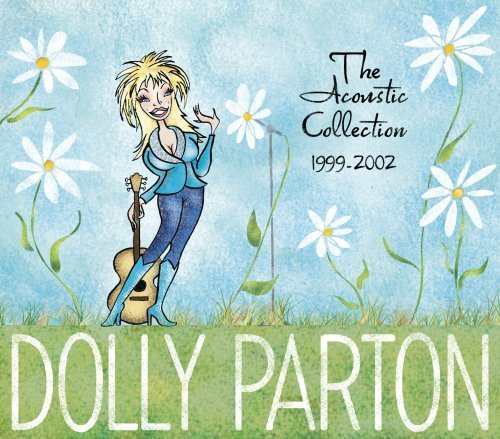 Acoustic Collection: 1999-2002 by Parton, Dolly Box set edition (2006 ...