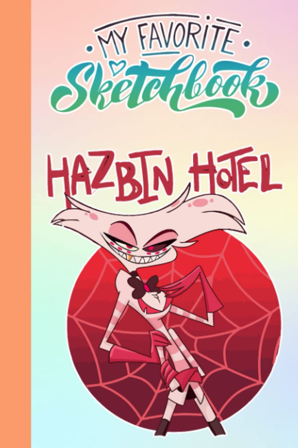 Hazbin Hotel Sketch Book Animated for Fan Boys Girls Teens Kids: Hazbin ...