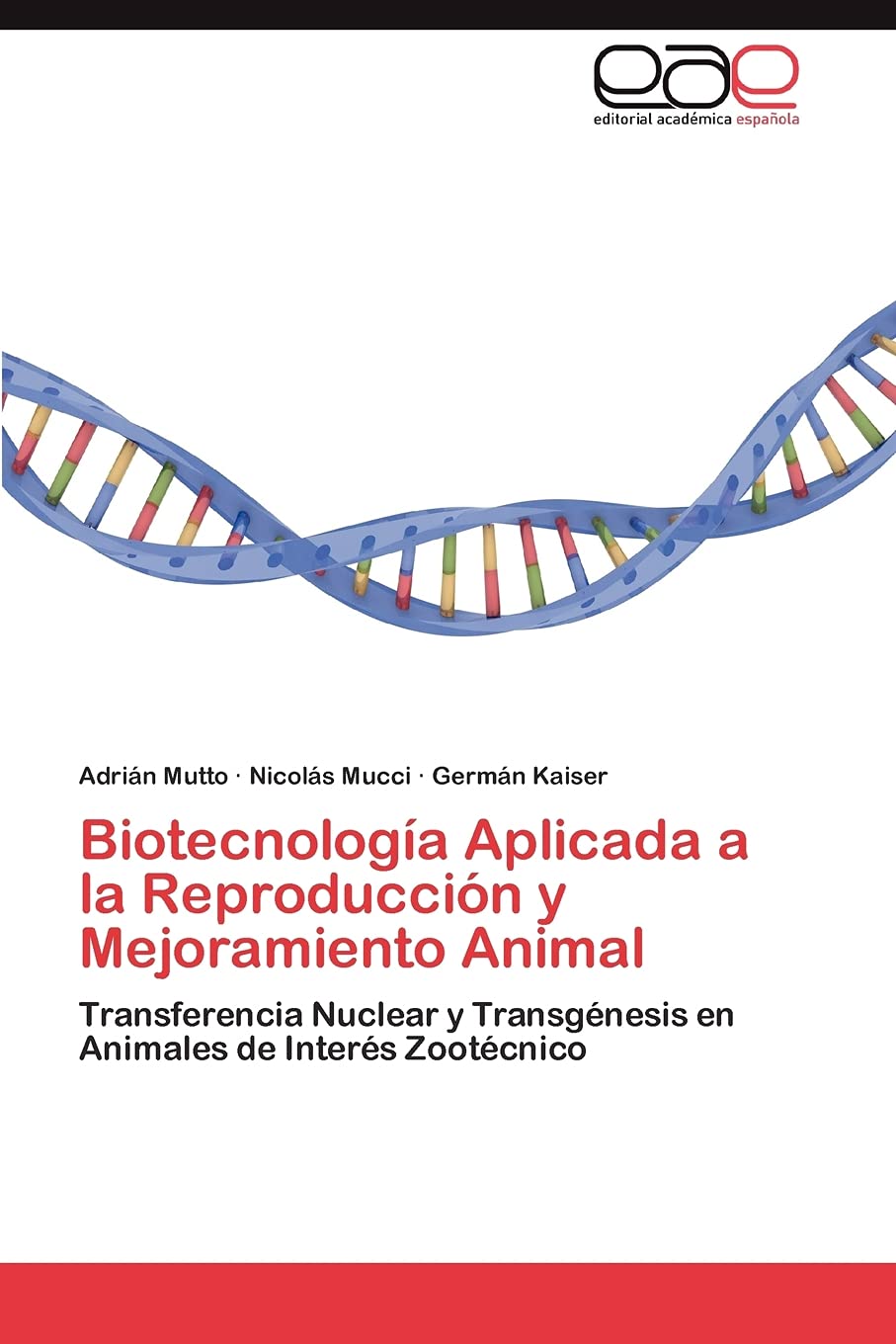 Biotecnología Aplicada a la Reproducción y Mejoramiento Animal ...