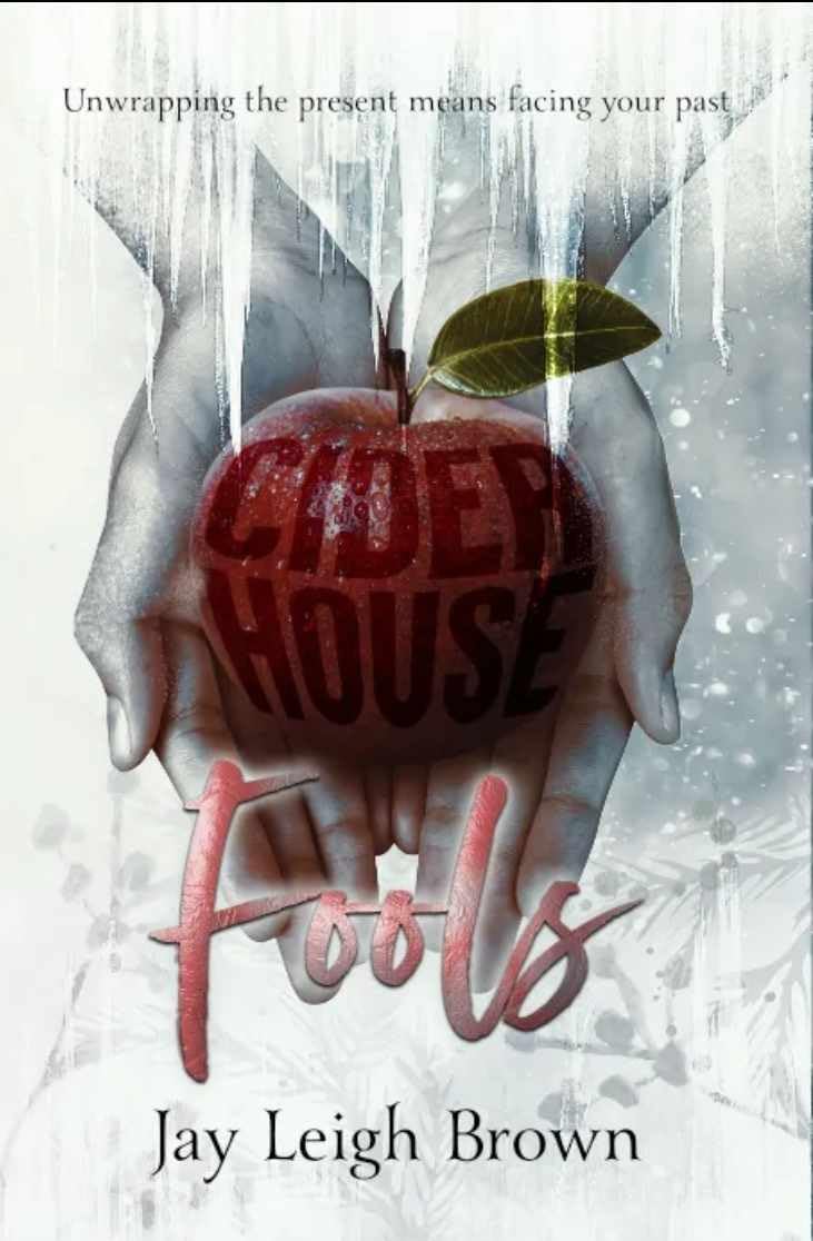 Amazon.com: Cider House Fools eBook : Brown, Jay Leigh: Kindle Store