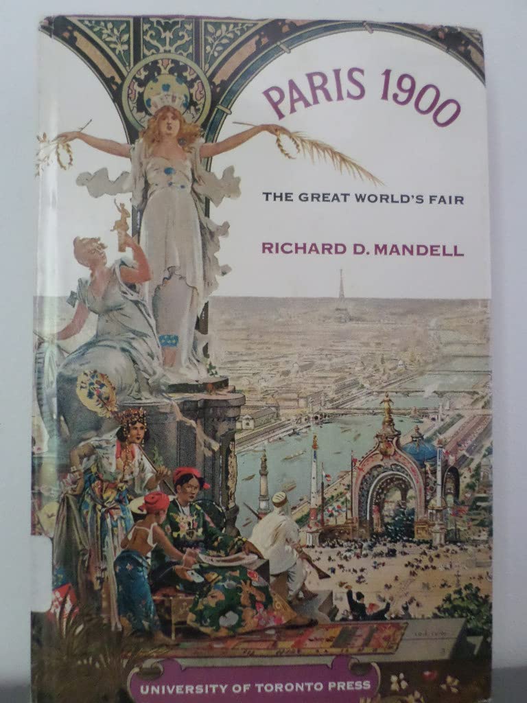 Paris 1900: The Great World's Fair: Mandell, Richard D.: Amazon.com: Books