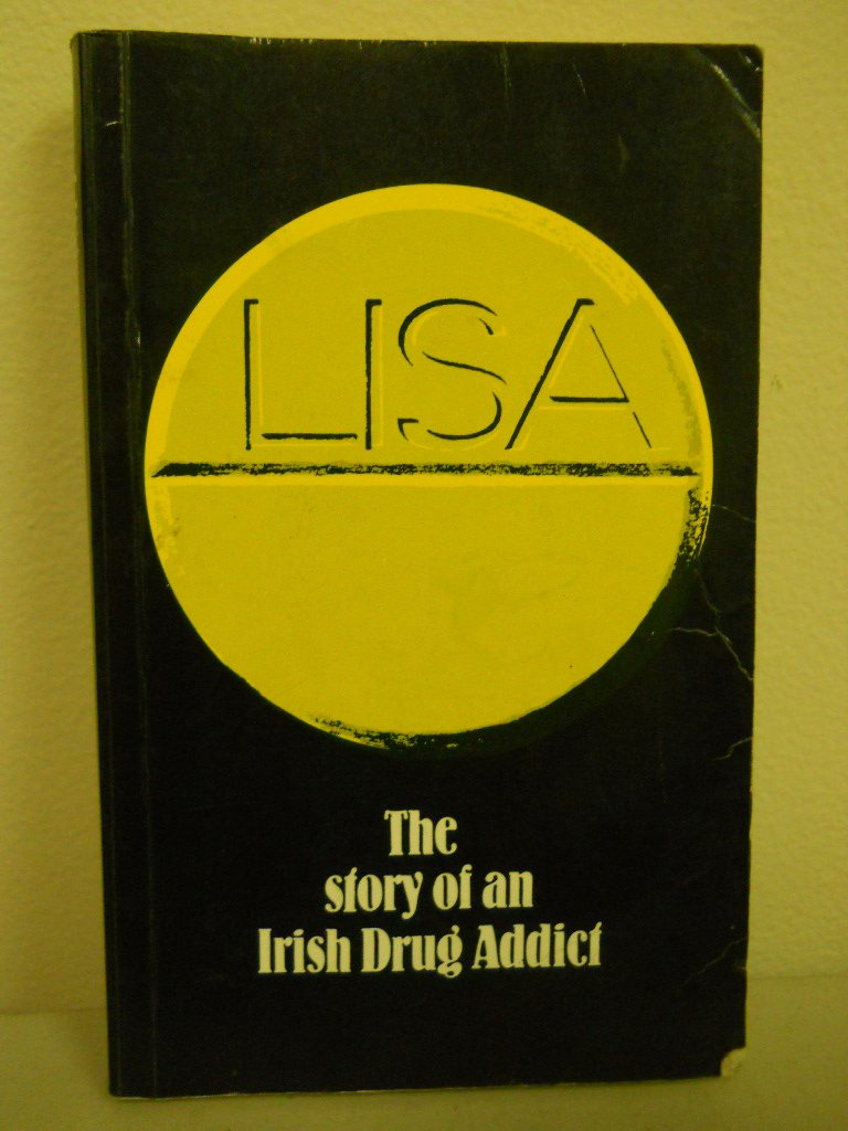 Amazon.co.jp: Lisa: The story of an Irish drug addict : 本