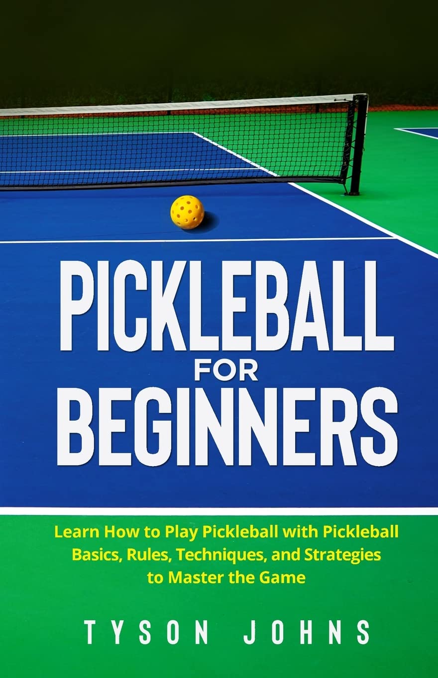 Pickleball for Beginners: Learn How to Play Pickleball with Pickleball ...