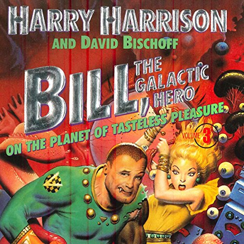 Bill The Galactic Hero The Planet Of Bottled Brains Audio Download Harry Harrison bill-the-galactic-hero-the-planet-of-bottled-brains-audio-download-harry-harrison