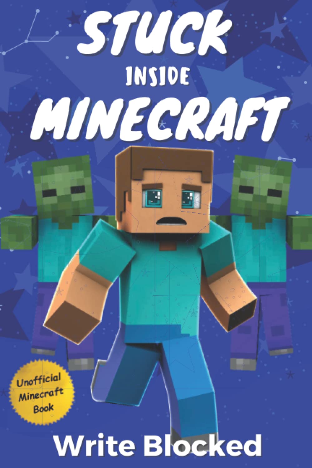 Stuck Inside Minecraft: Book 1 (Unofficial Minecraft Isekai Survival ...