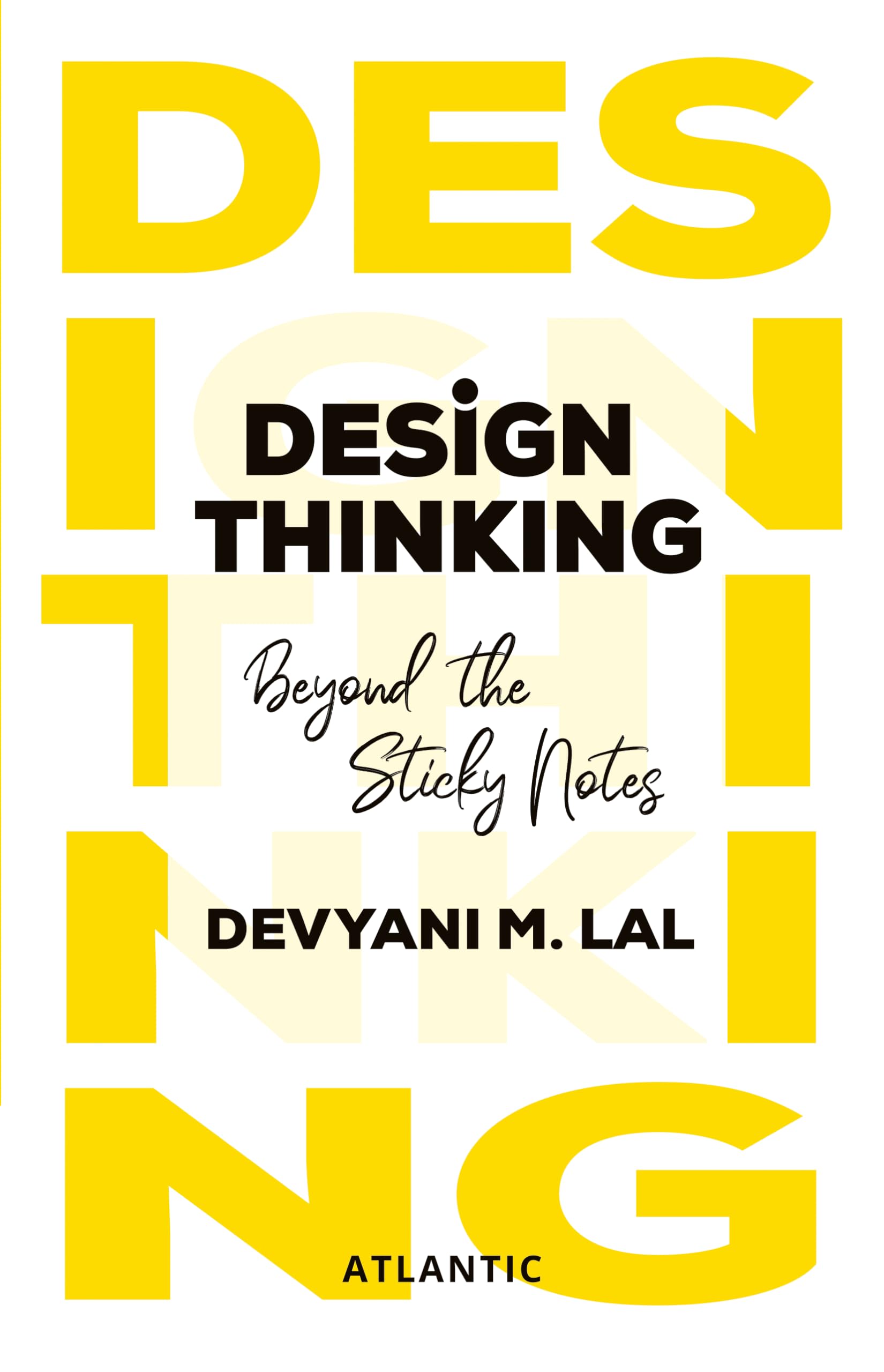 Buy Design Thinking: Beyond the Sticky Notes Book Online at Low Prices ...