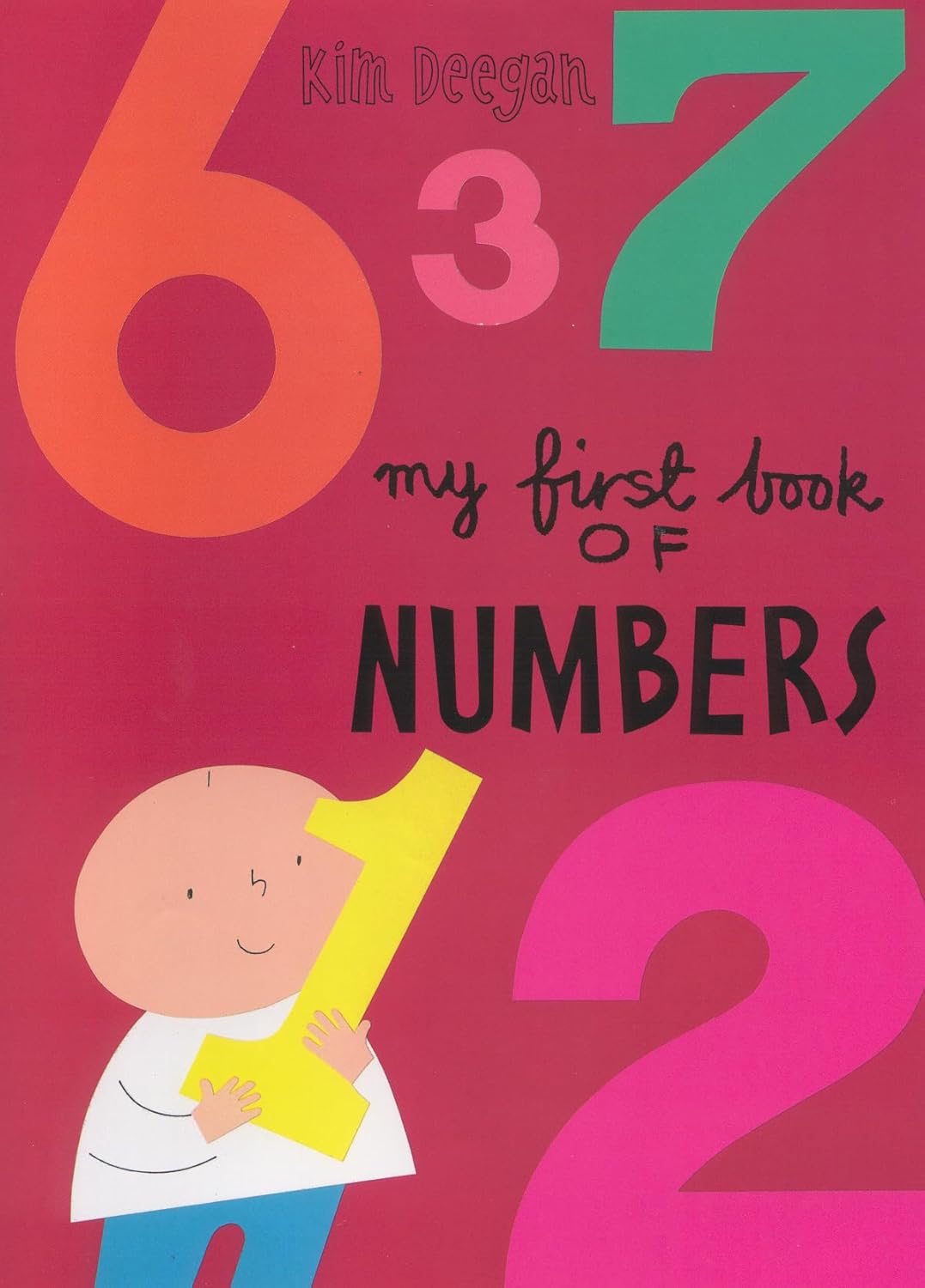 My First Book of Numbers: Kim Deegan: 9780747550624: Amazon.com: Books