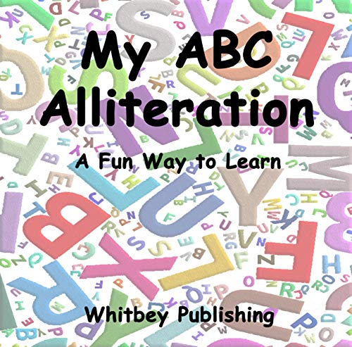 Amazon.com: My ABC Alliteration: A Fun Way to Learn eBook : Publishing ...
