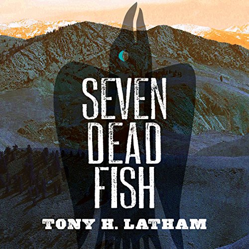 Amazon.com: Seven Dead Fish (Audible Audio Edition): Tony H. Latham ...