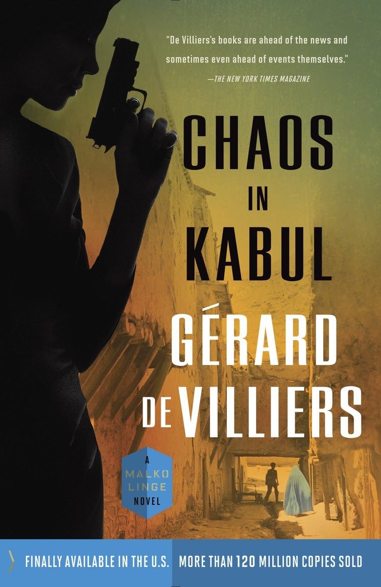 Amazon.com: Chaos in Kabul: A Malko Linge Novel: 9780804169332: de ...