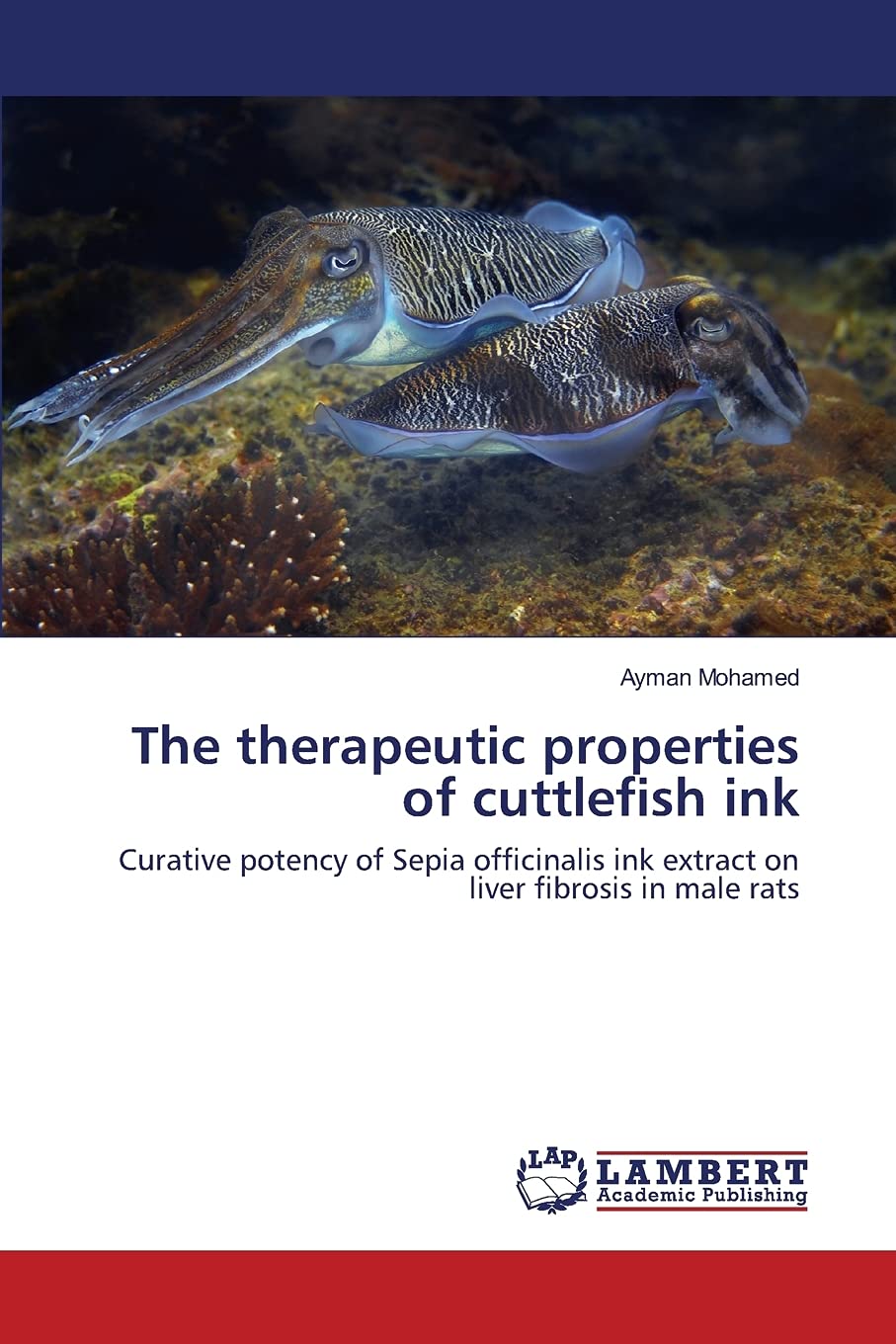 The therapeutic properties of cuttlefish ink: Curative potency of Sepia ...