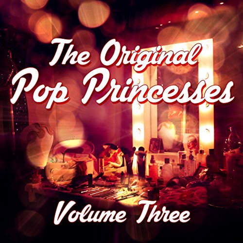 The Original Pop Princesses, Vol. 3 by Various artists on Amazon Music ...