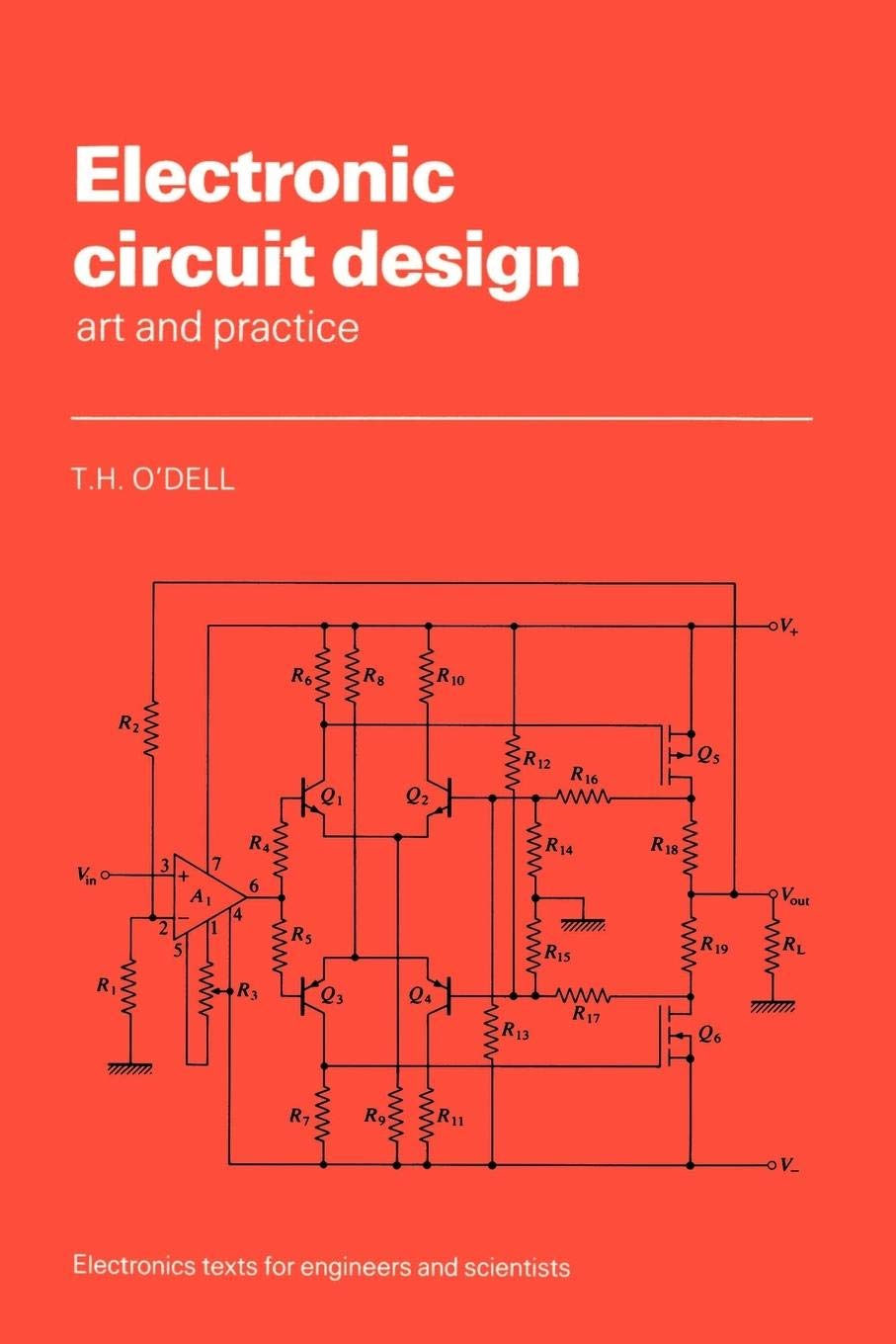 Electronic Circuit Design: Art and Practice (Electronics Texts for ...