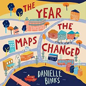 The Year the Maps Changed (Audio Download): Danielle Binks, Tamala ...