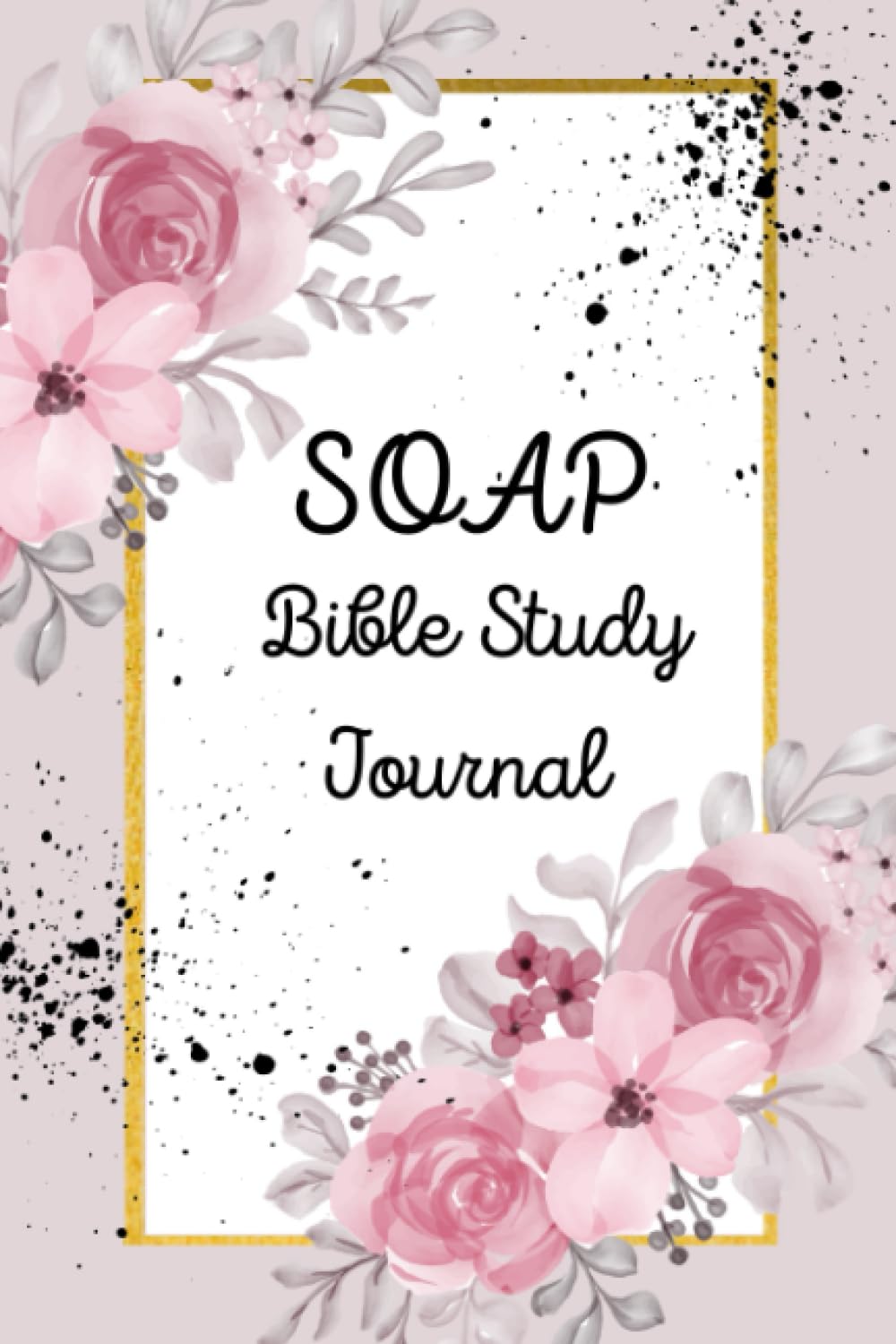 SOAP Method |SOAP Bible Study Journal for women | 153 Pages Bible Study ...