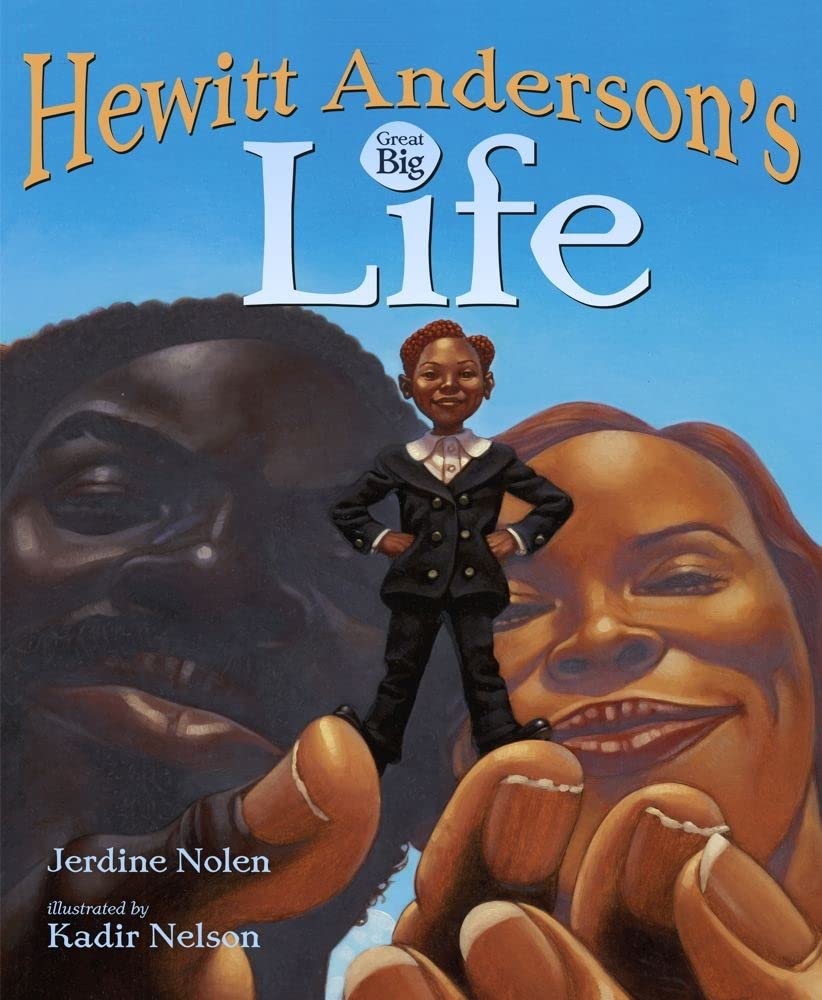 Hewitt Anderson's Great Big Life: Nolen, Jerdine, Nelson, Kadir ...
