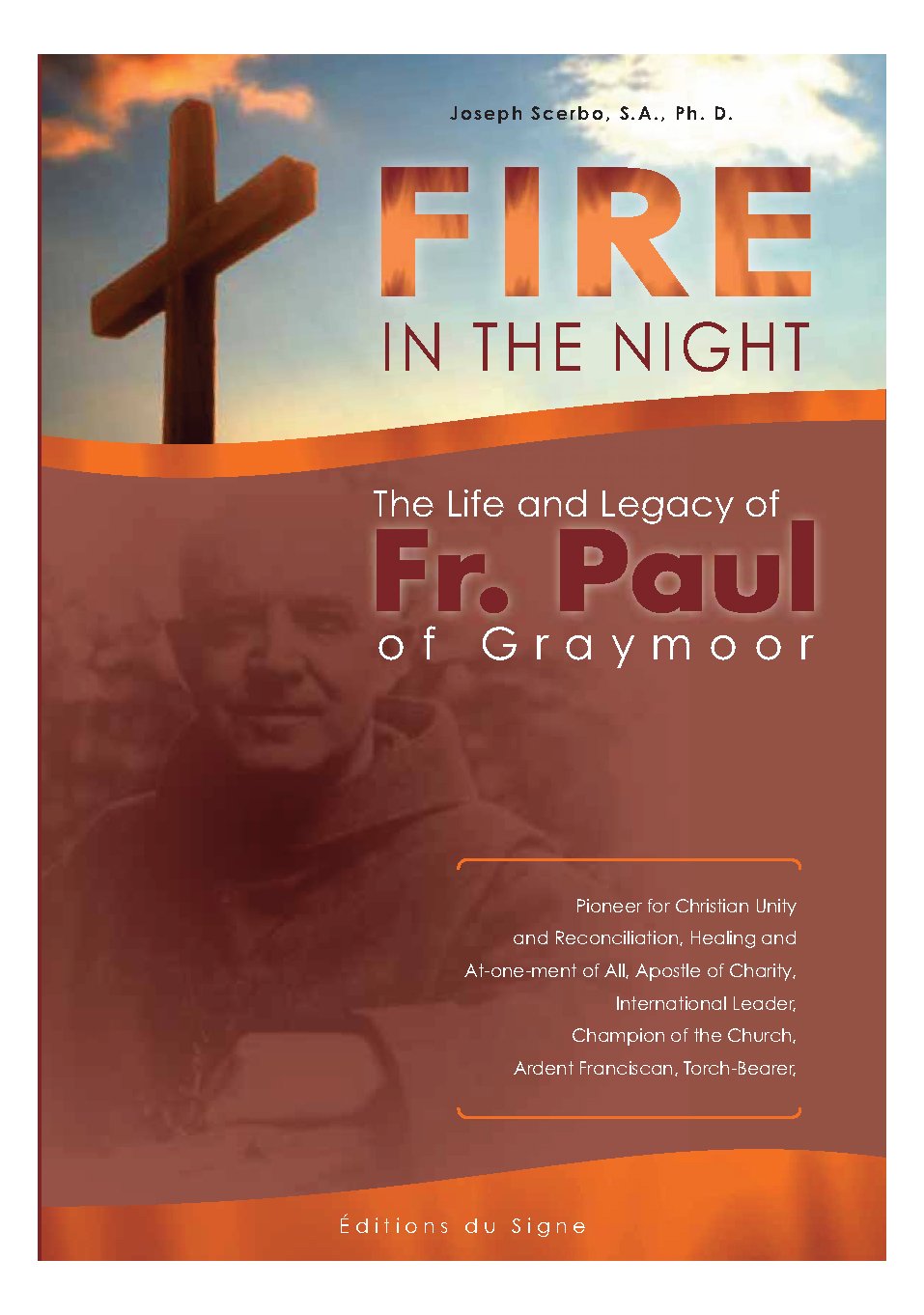Fire in the Night: The Life and Legacy of Fr Paul of Graymoor: Joseph ...
