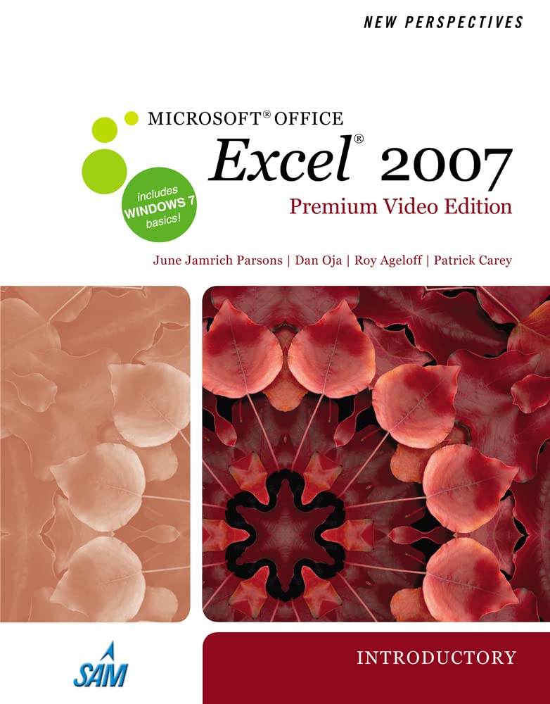 New Perspectives on Microsoft Office Excel 2007, Introductory, Premium ...